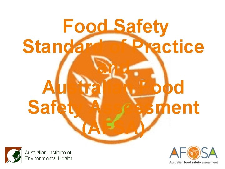 Food Safety Standard of Practice and Australian Food