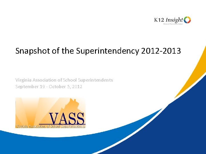 Snapshot of the Superintendency 2012 2013 Virginia Association