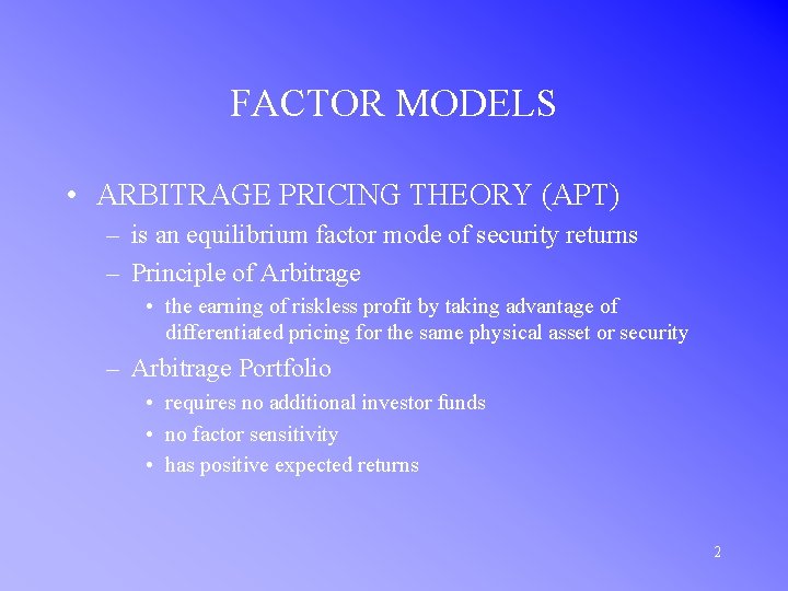 CHAPTER TWELVE ARBITRAGE PRICING THEORY 1 FACTOR MODELS