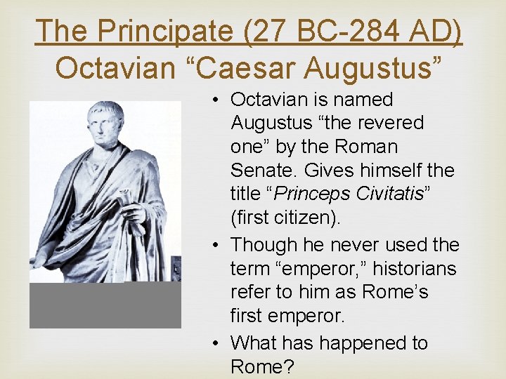 The Roman Empire The Roman Republic expands through