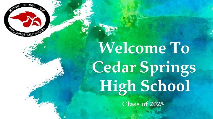 Welcome To Cedar Springs High School Class of