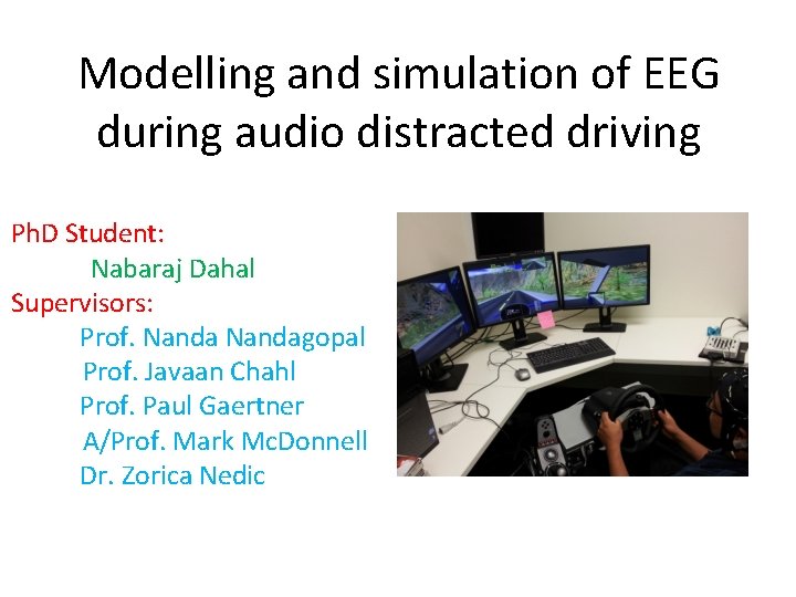 Modelling and simulation of EEG during audio distracted