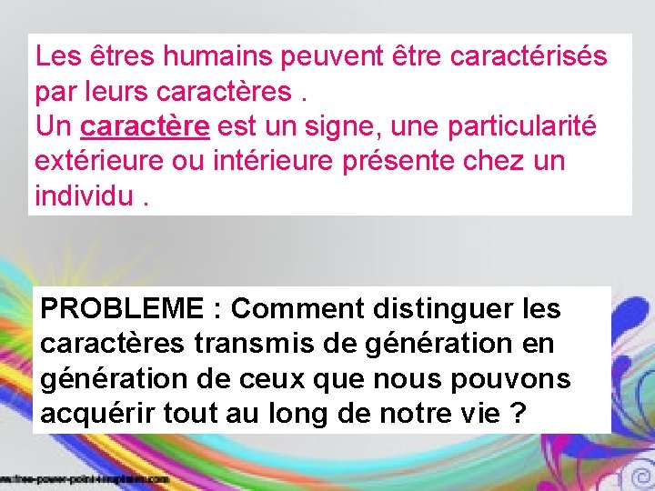 CHAPITRE 1 LA TRANSMISSION DES CARACTRES HRDITAIRES PROBLEMATIQUE