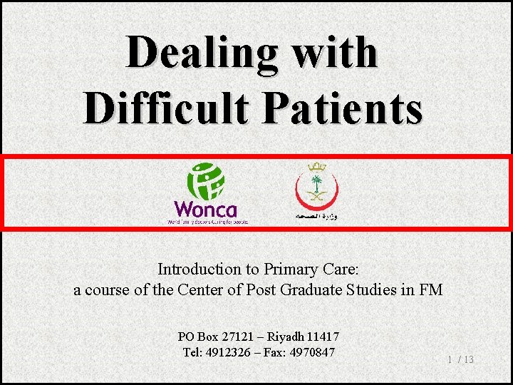 Dealing with Difficult Patients Introduction to Primary Care