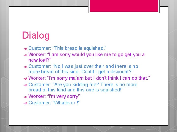 Customer Dialogue By Breana Harty Different Types Of