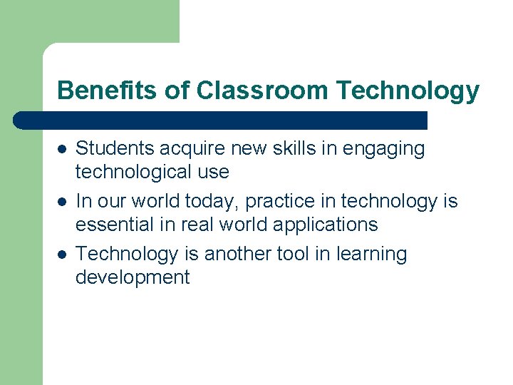 Technology in Classroom Benefits of Classroom Technology l
