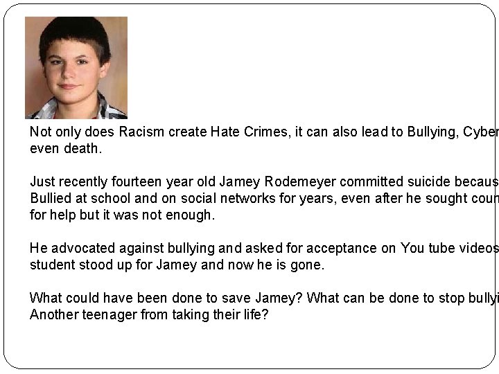 Teens and Racism By Alicia Cervantes What is