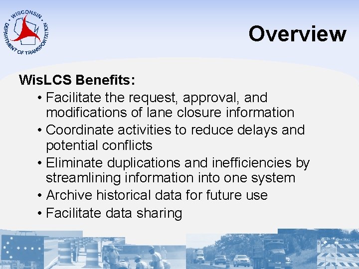 Wisconsin Lane Closure System Wis LCS Training Introductions