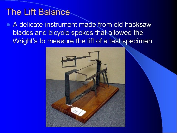 Calibration of the Wright Brothers 1901 Lift Balance
