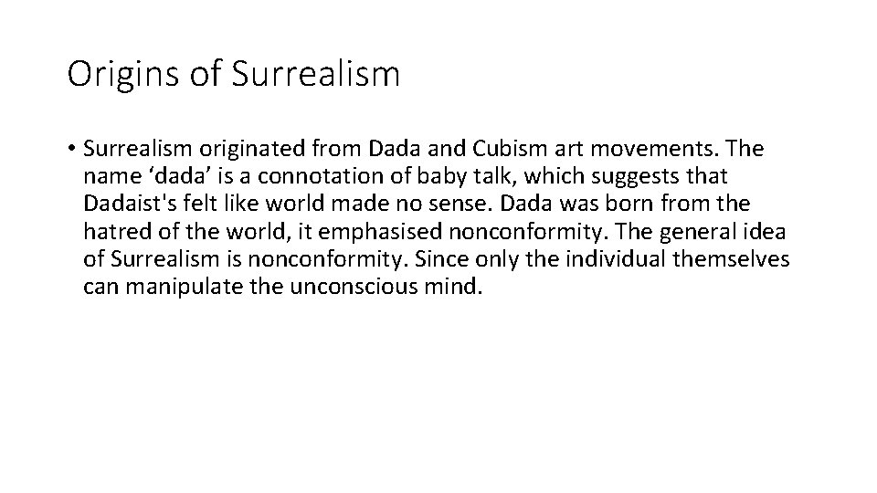 Surrealism Origins of Surrealism French poet Andr Breton