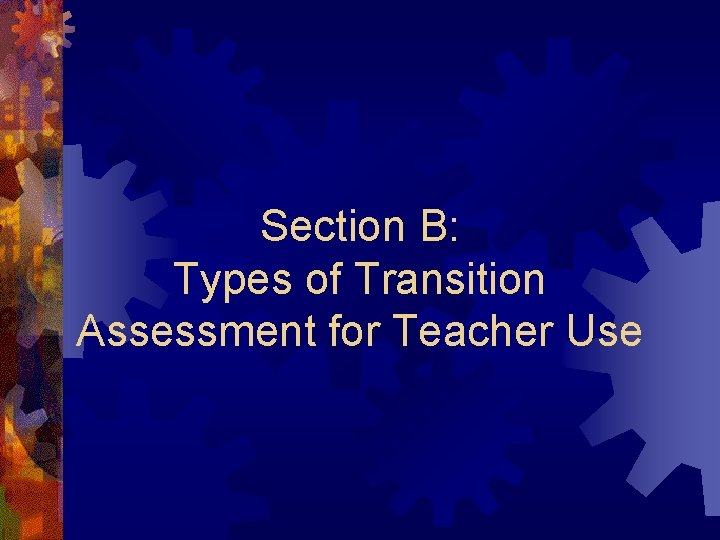 Assessment For Transition Planning The Transition Assessment Toolkit