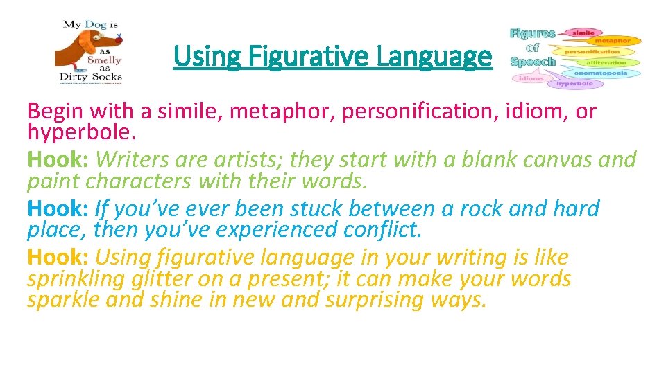 A sentence that grabs the readers attention It