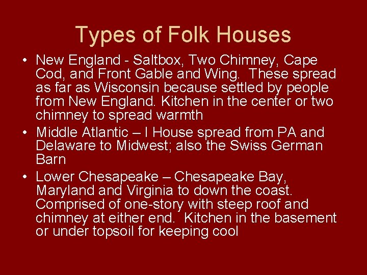 Folk Housing Cultural Landscape Cultural Landscape Cultural Landscape