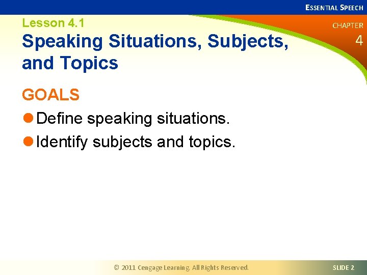 CHAPTER 4 Speech Goals 4 1 Speaking Situations