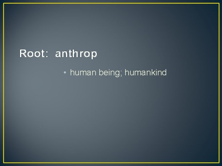 Vocabulary List 1 If you knew the most