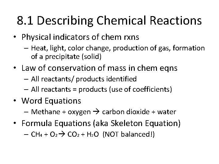 8 1 Describing Chemical Reactions Physical indicators of