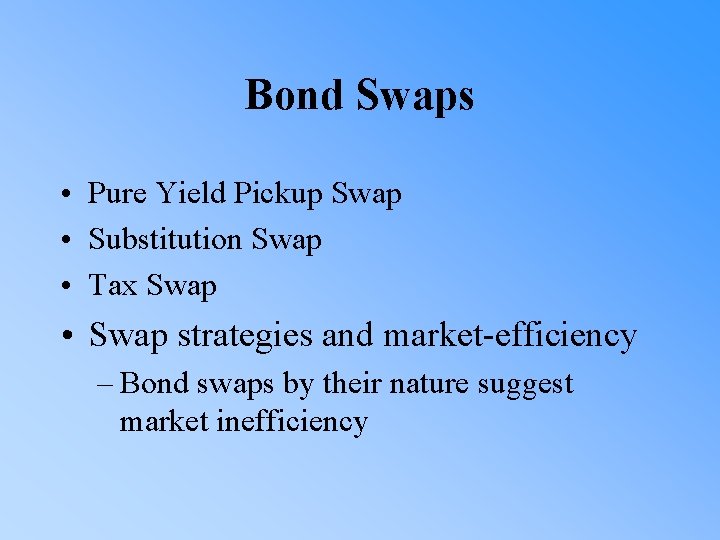 Chapter 19 Bond Portfolio Management Strategies Alternative Bond