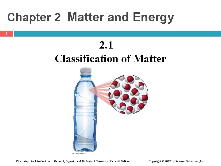 Chapter 2 Matter and Energy 1 2 1