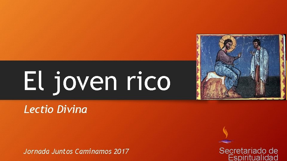 El joven rico 1 Lectio Divina Jornada Juntos