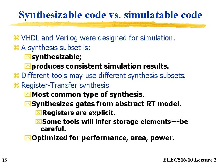 ELEC 516 VLSI System Design and Design Automation