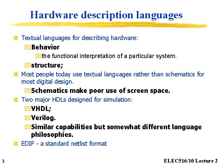 ELEC 516 VLSI System Design and Design Automation