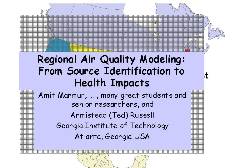 Regional Air Quality Modeling From Source Identification to