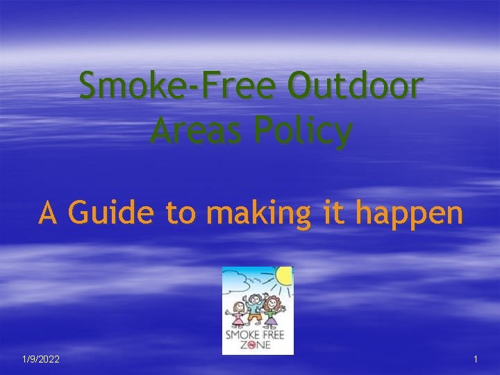 SmokeFree Outdoor Areas Policy A Guide to making