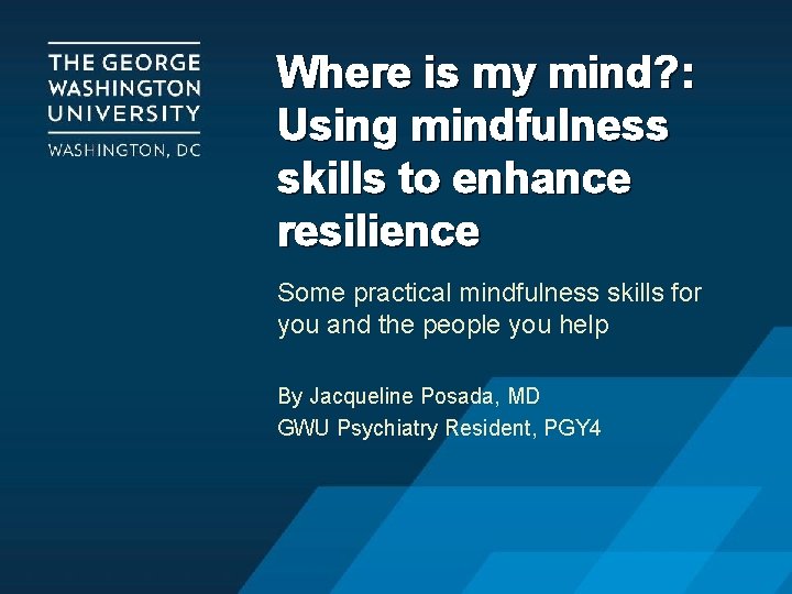 Where is my mind Using mindfulness skills to