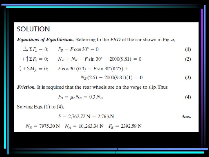 CHARACTERISTICS OF DRY FRICTION PROBLEMS INVOLVING DRY FRICTION