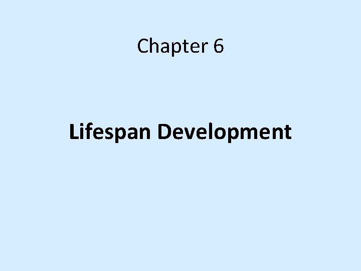 Chapter 6 Lifespan Development Eriksons Psychosocial Theory Video