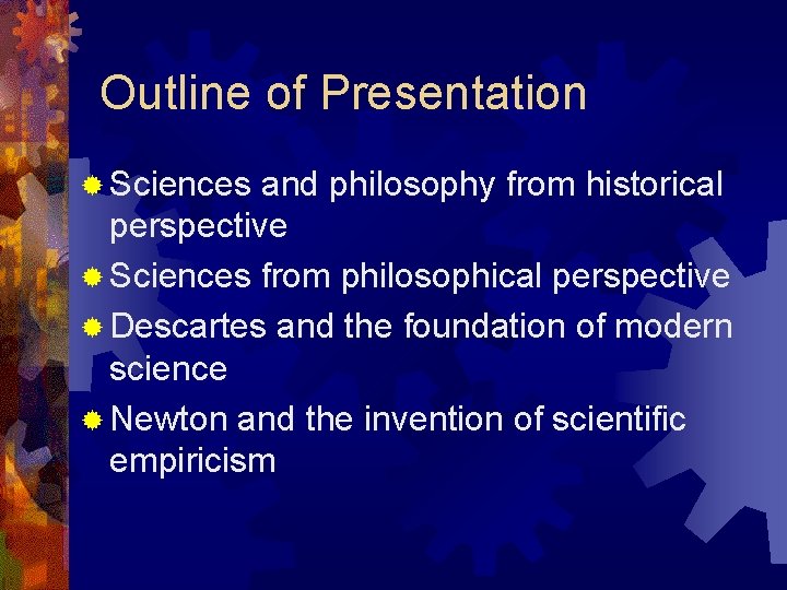 Scientific Thinking and the Cartesian Newtonian Paradigm of
