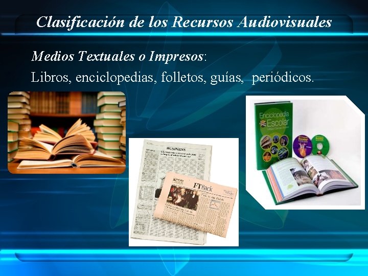 Que son Los medios audiovisuales son aquellos materiales