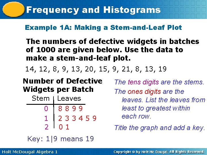 Frequencyand and Histograms Warm Up Lesson Presentation Lesson