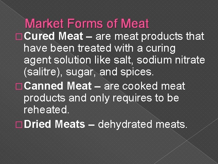 MEAT MEAT COOKERY Meat refers to the edible