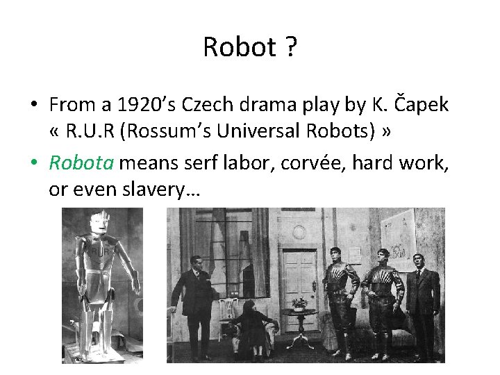 Robots Robot From a 1920s Czech drama play