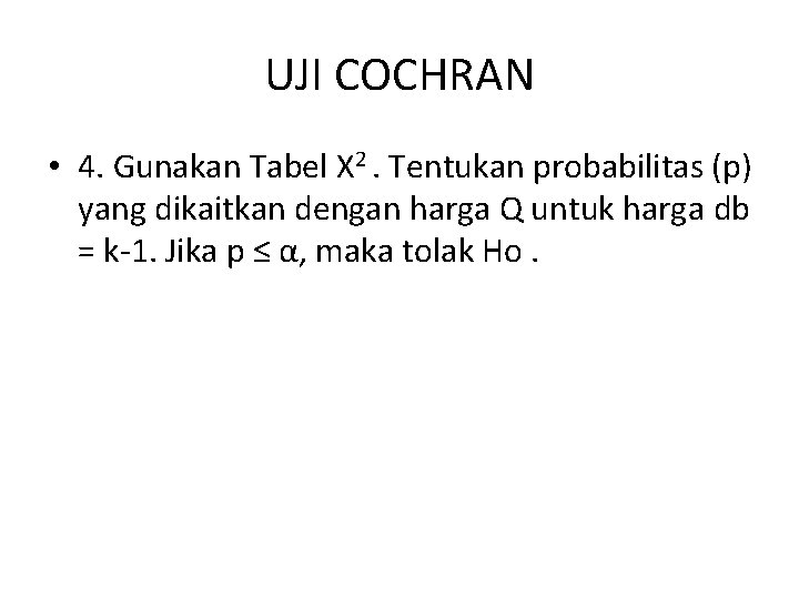 UJI k SAMPEL BERPASANGAN UJI COCHRAN DAN UJI