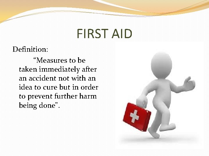 BASIC FIRST AID Submitted by Department of Hospital