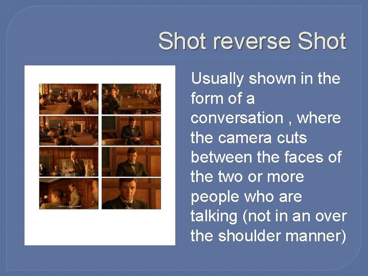 Understanding Terminology Cinematography LO To recognise the different