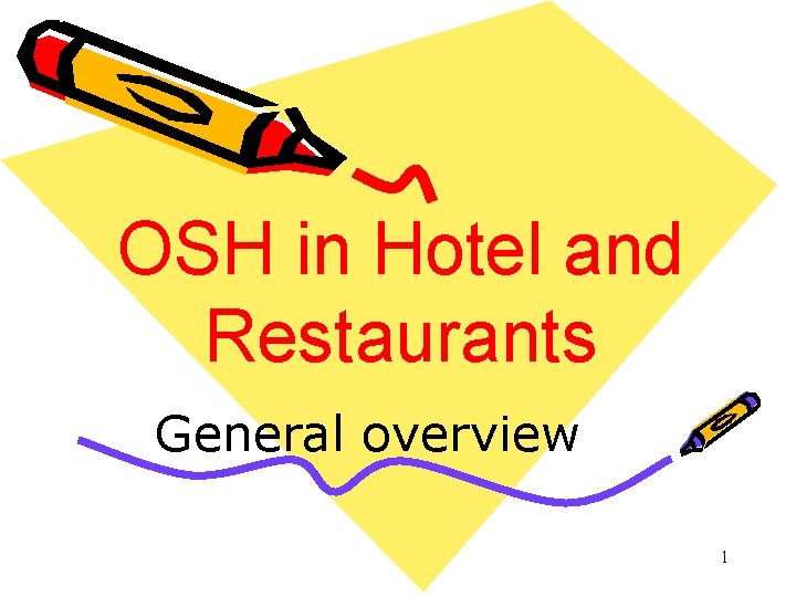 OSH in Hotel and Restaurants General overview 1