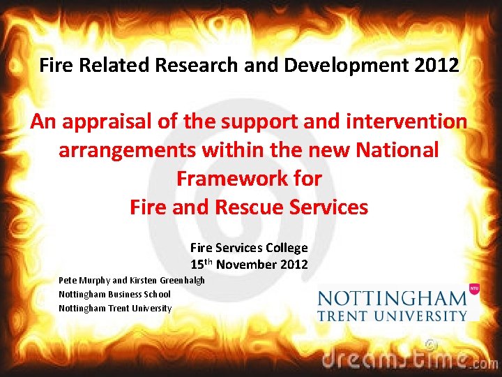 Fire Related Research and Development 2012 An appraisal