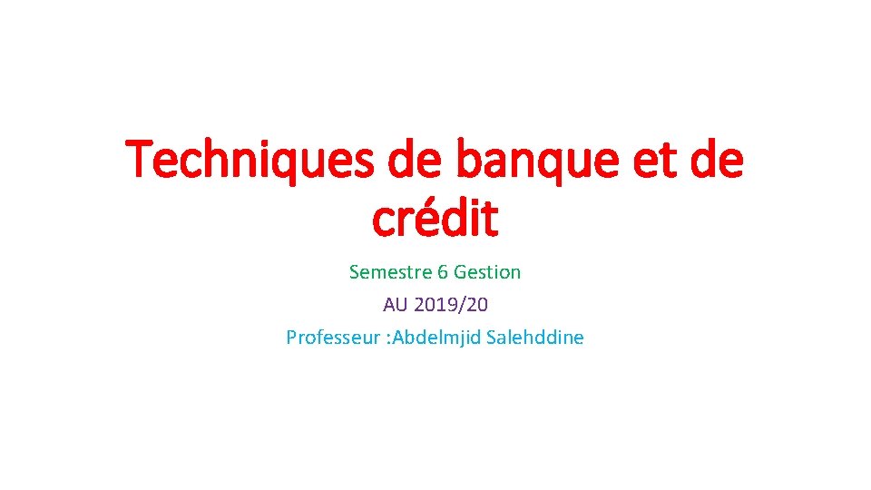 Techniques de banque et de crdit Semestre 6