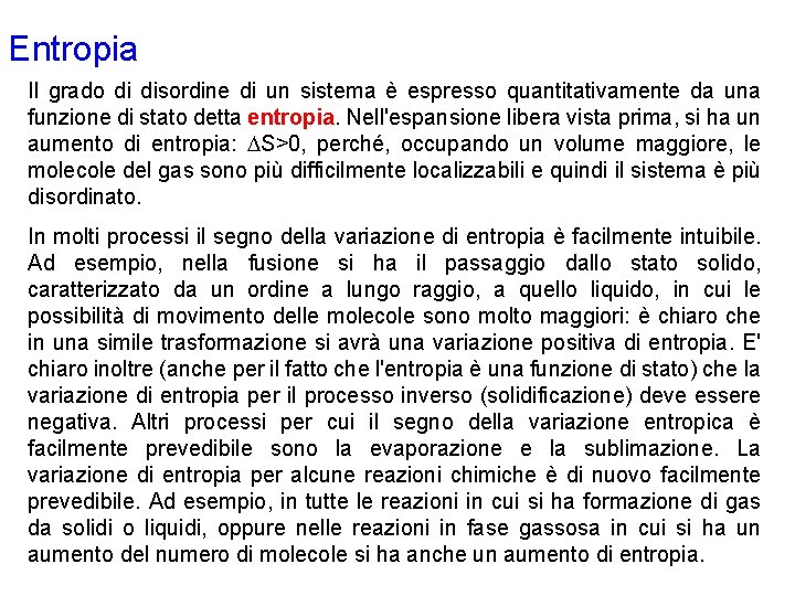 Termodinamica definizioni La termodinamica si occupa delle varie
