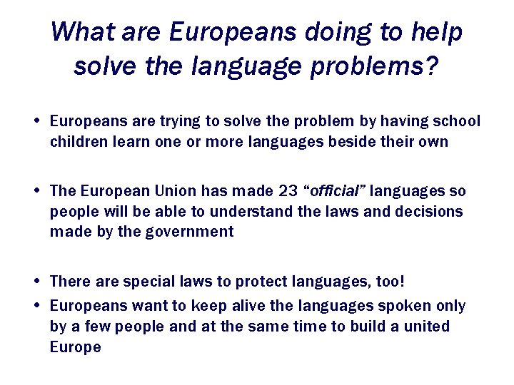 European Cultures and Languages The people of Europe