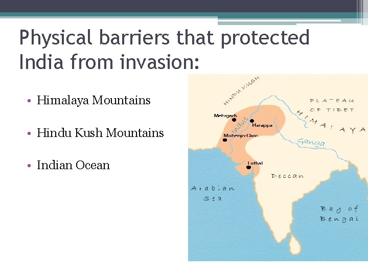 Ancient Indian Civilizations WHI 4 b Geography of