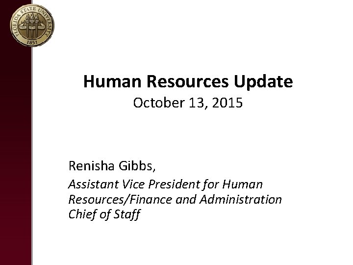 Human Resources Update October 13 2015 Renisha Gibbs
