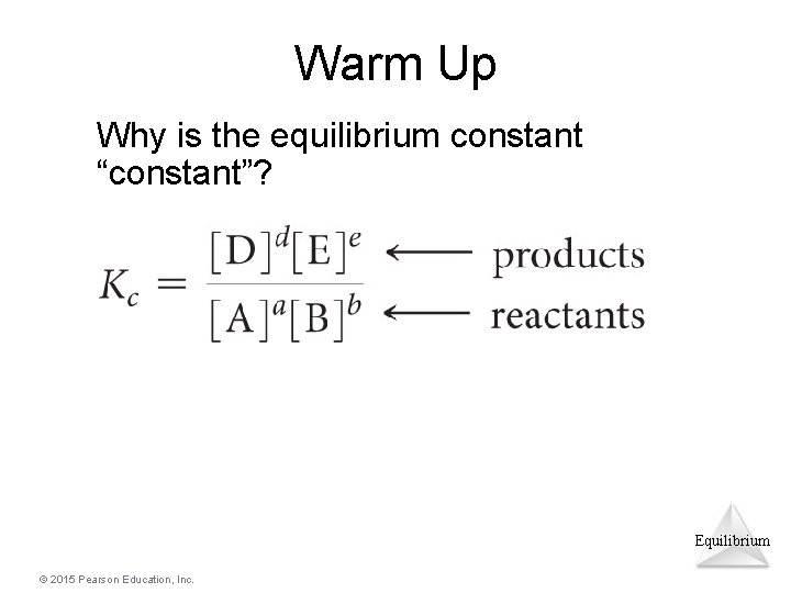 Lecture Presentation Unit 7 Day 2 Chemical Equilibrium