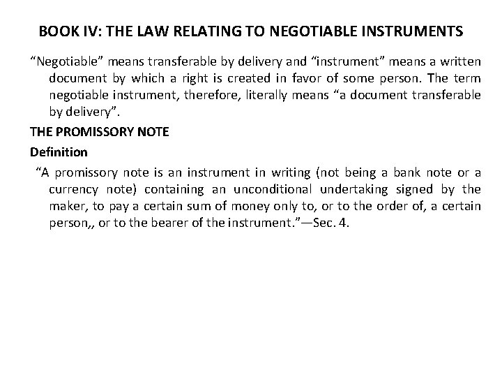 BOOK IV THE LAW RELATING TO NEGOTIABLE INSTRUMENTS