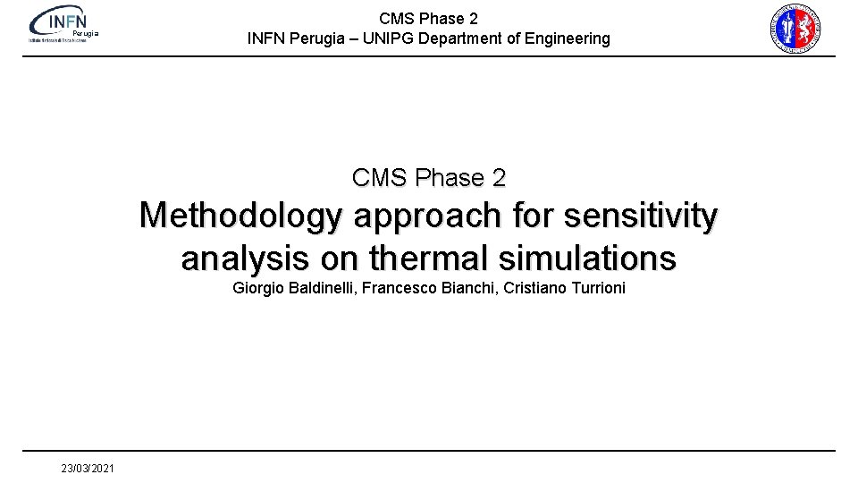 Perugia CMS Phase 2 INFN Perugia UNIPG Department