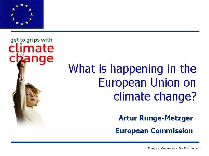 What is happening in the European Union on