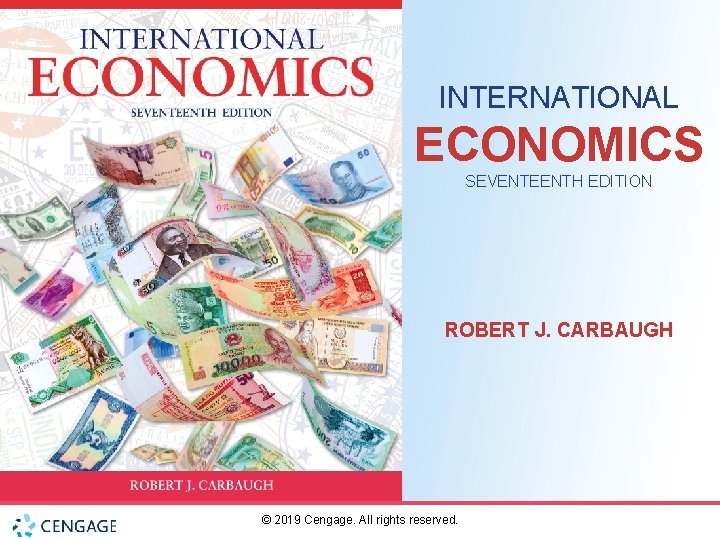 INTERNATIONAL ECONOMICS SEVENTEENTH EDITION ROBERT J CARBAUGH 2019